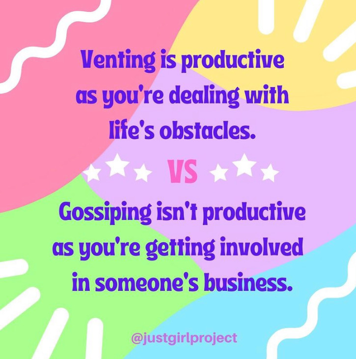 venting versus gossiping - yooou!